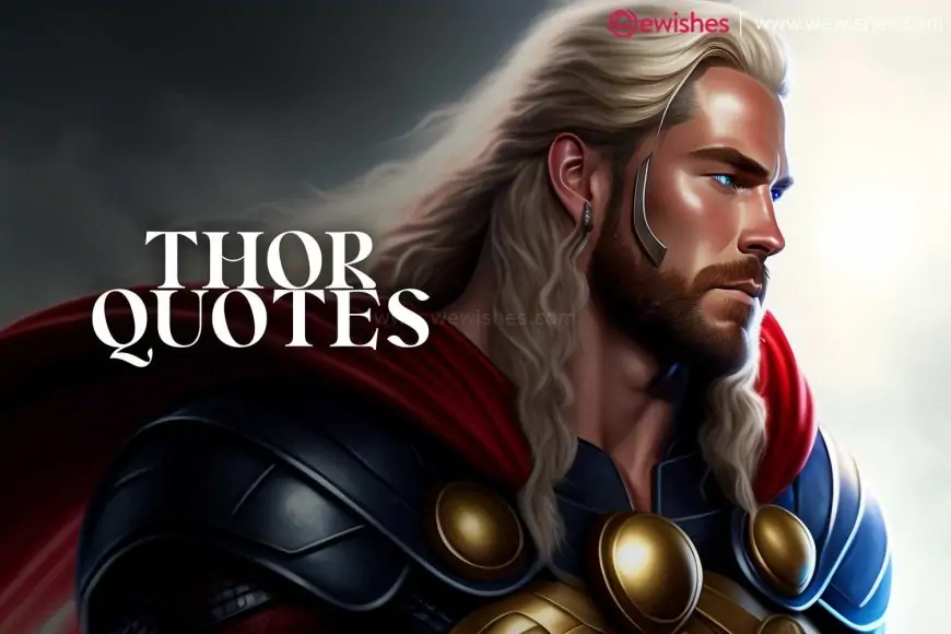 Thor Quotes: The Power of Inspiration with These Epic Thor Quotes from ...