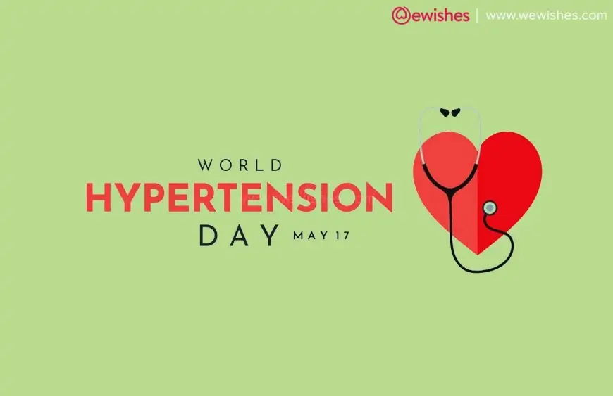 Happy World Hypertension Day (2024) Theme| Wishes| Quotes| Greetings ...