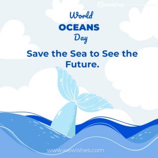 World Ocean Day (2023) Quotes: Importance, And Meaningful Slogans – We ...