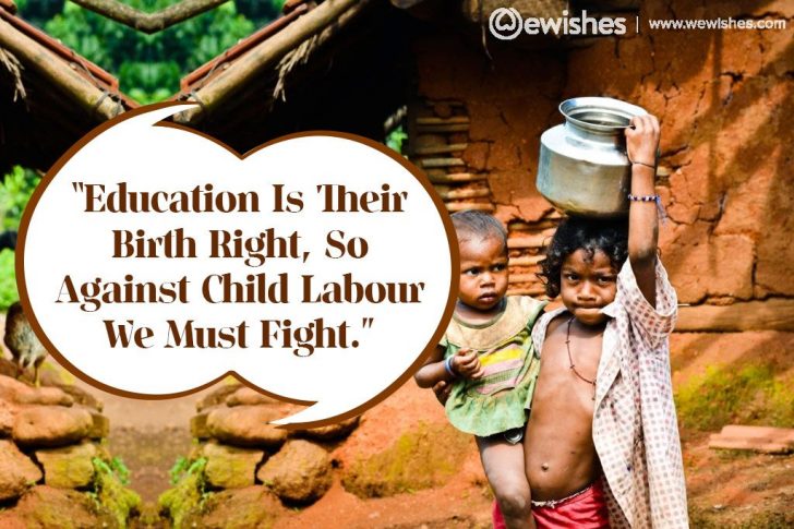 World Day Against Child Labour Best Quotes And Slogans 2023 – We Wishes