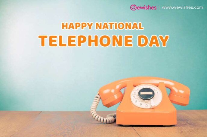 Happy National Telephone Day 2023, Wishes, Quotes, Messages, Unknown ...