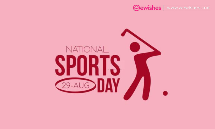 Happy National Sports Day – We Wishes