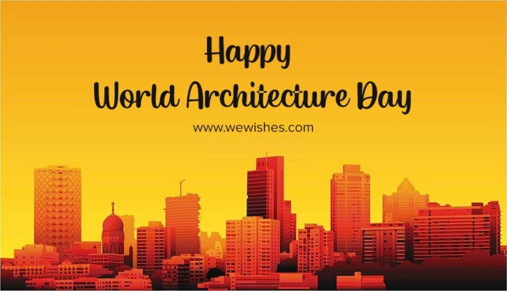Happy World Architecture Day (2023) Wishes, Quotes, Theme, Greetings ...