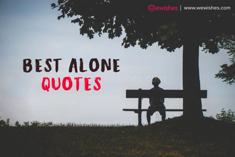 Best Alone Quotes: Wishes, Greetings- for Your Aloneness Motivation ...