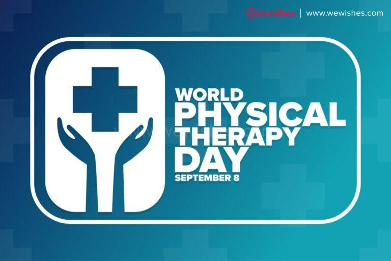 World Physical Therapy Day (08 September 2023) Theme, Aim, Significance ...